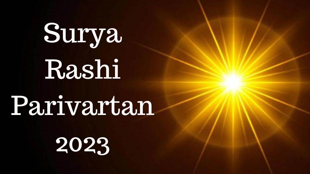Surya Rashi Parivartan 2023: 14 अप्रैल के बाद अचानक बदलेगा इन 5 राशि ...
