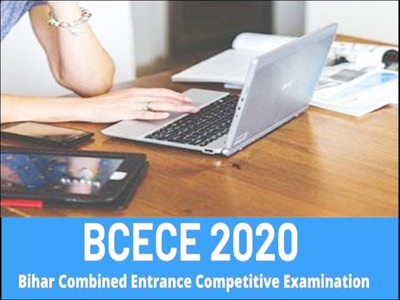 BCECE 2020: बिहार संयुक्त प्रवेश प्रतियोगिता परीक्षा के लिए आवेदन का आज ...
