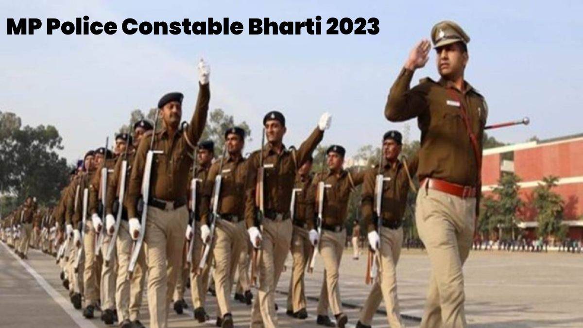MP Police Constable Bharti 2023: मध्य प्रदेश में 7090 पुलिस कांस्टेबल ...